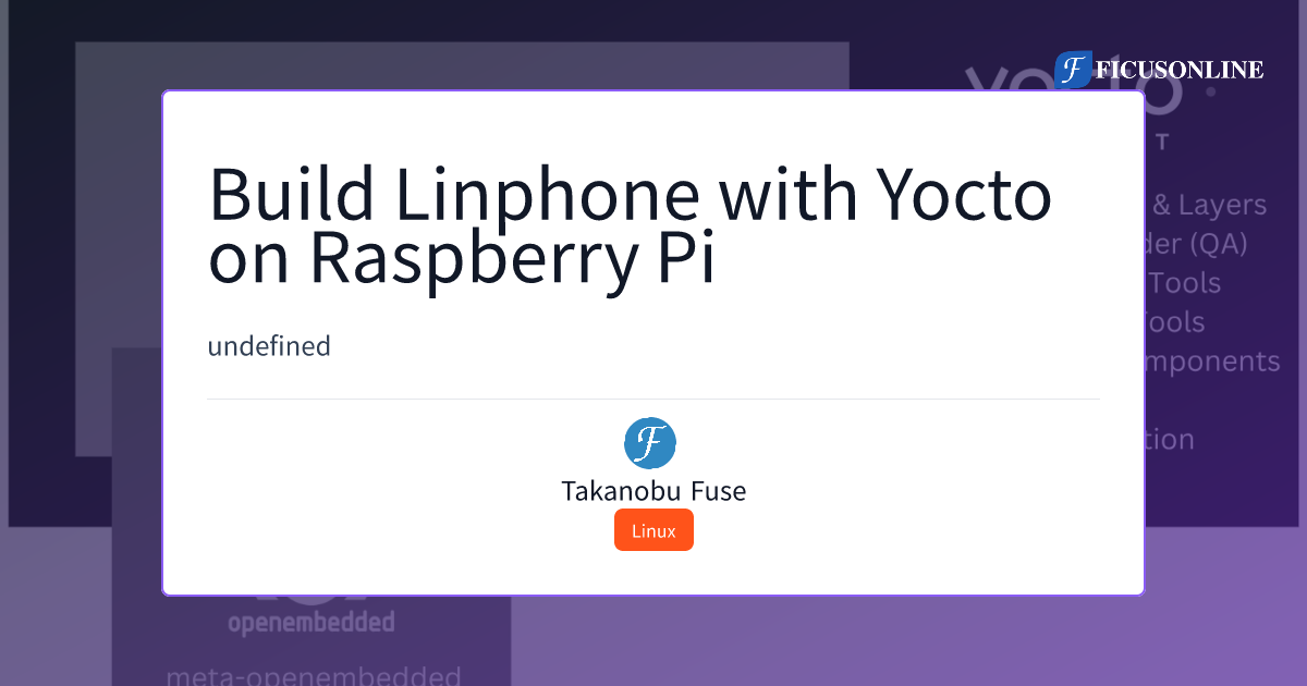 Build Linphone with Yocto on Raspberry Pi - FICUSONLINE F9E