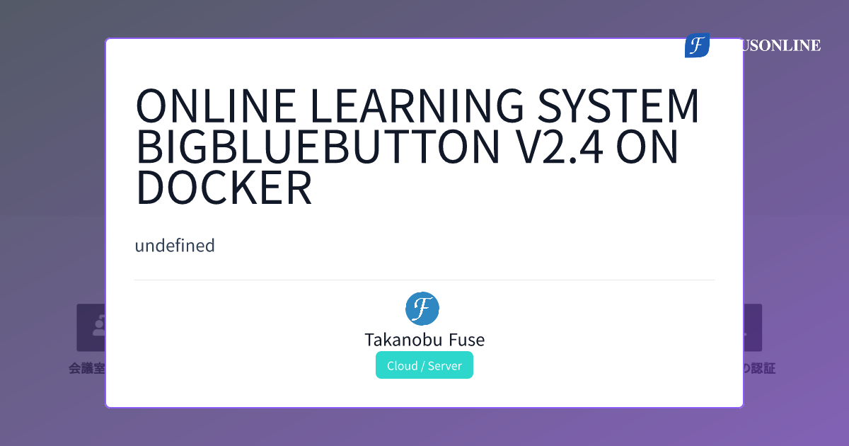 ONLINE LEARNING SYSTEM BIGBLUEBUTTON V2.4 ON DOCKER - FICUSONLINE F9E